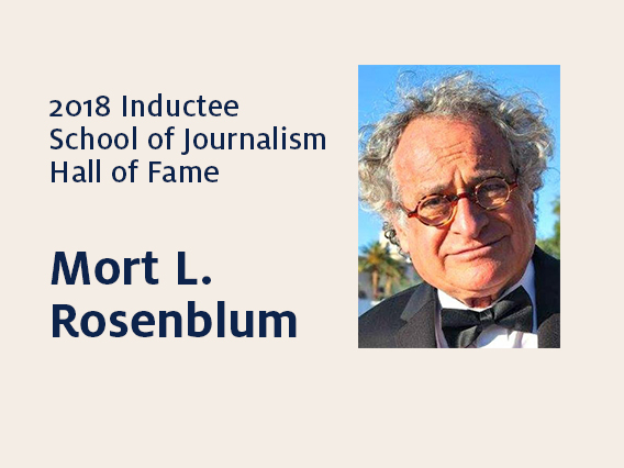 Mort L. Rosenblum: 2018 Hall of Fame inductee | School of Journalism